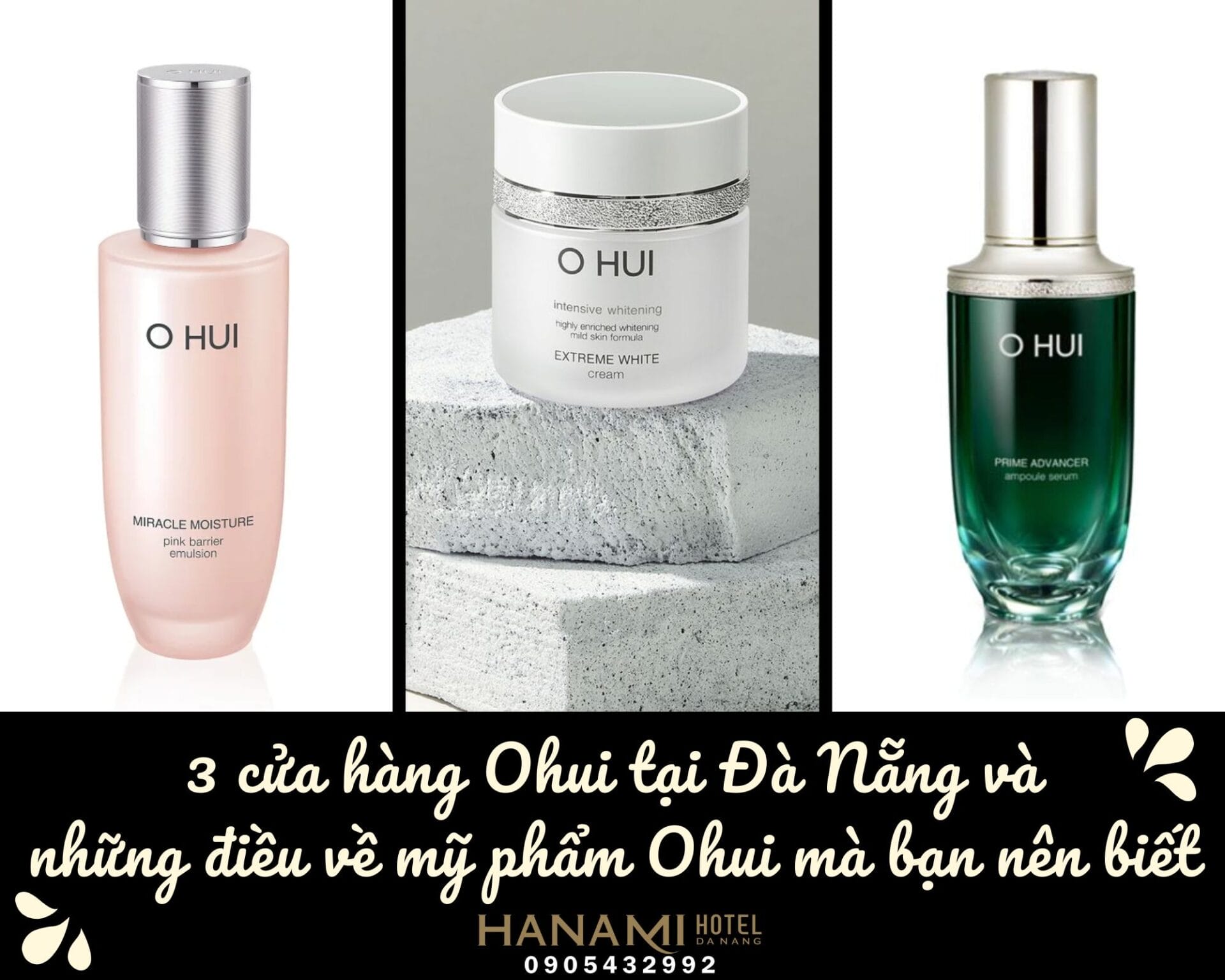 3 Cửa Hàng Ohui Tại Đà Nẵng Và Những điều Về Mỹ Phẩm Ohui
