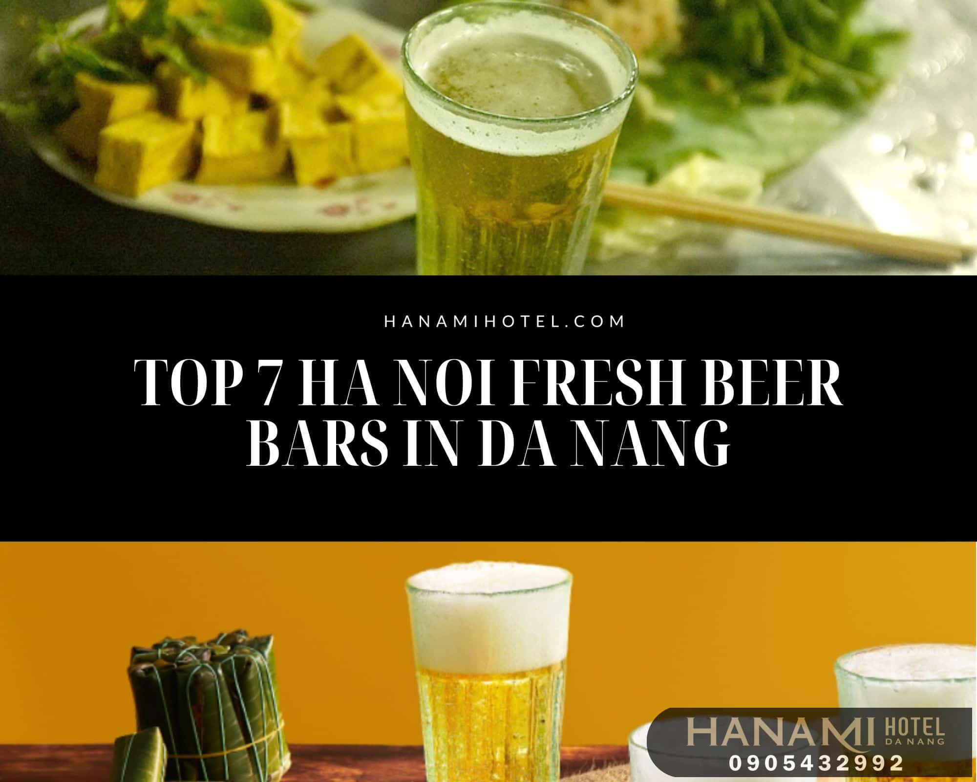 Quench Your Thirst: Top 7 Ha Noi Fresh Beer Bars In Da Nang - HanamiHotel.Com