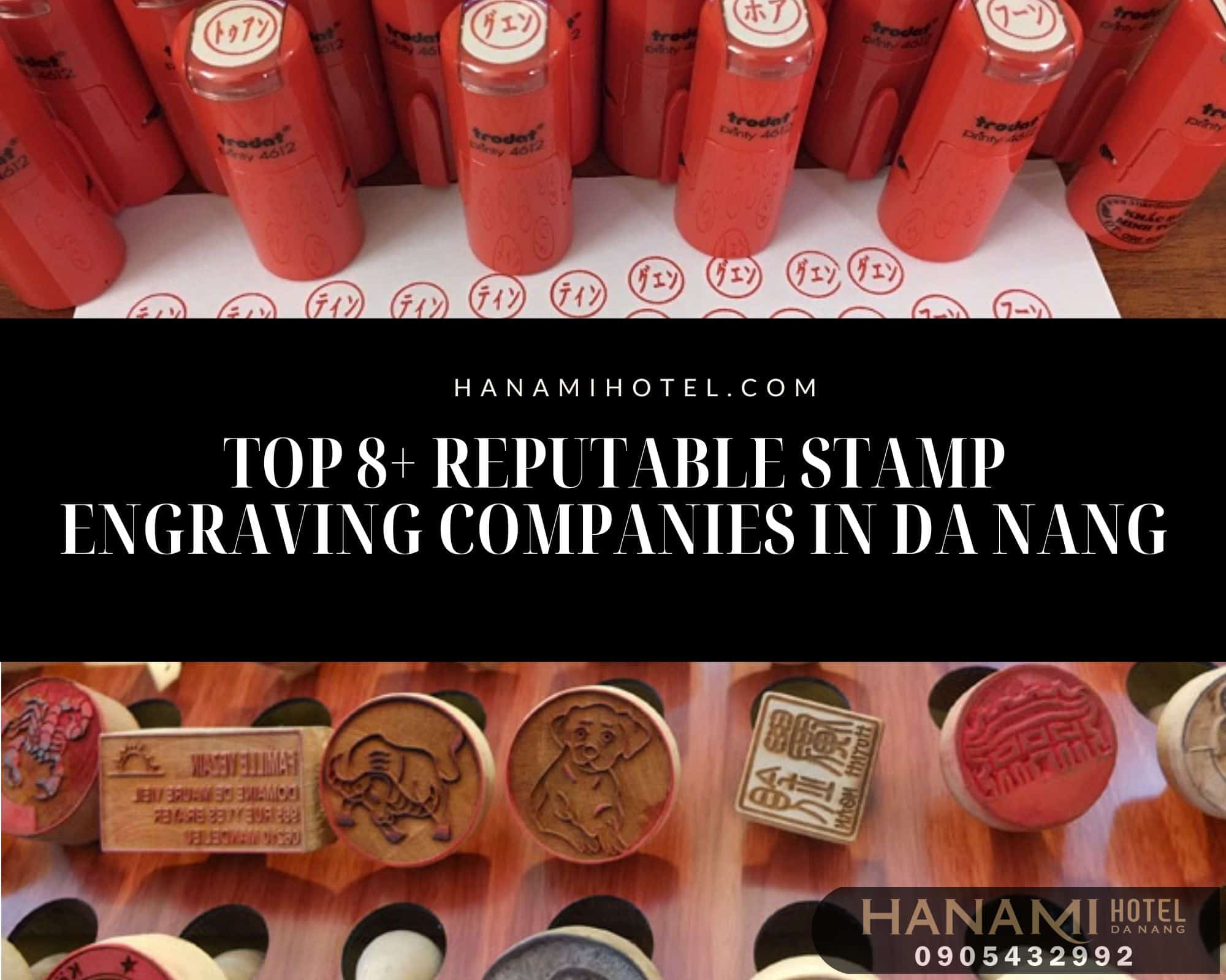 Top 8+ Reputable Stamp Engraving Companies In Da Nang - HanamiHotel.Com