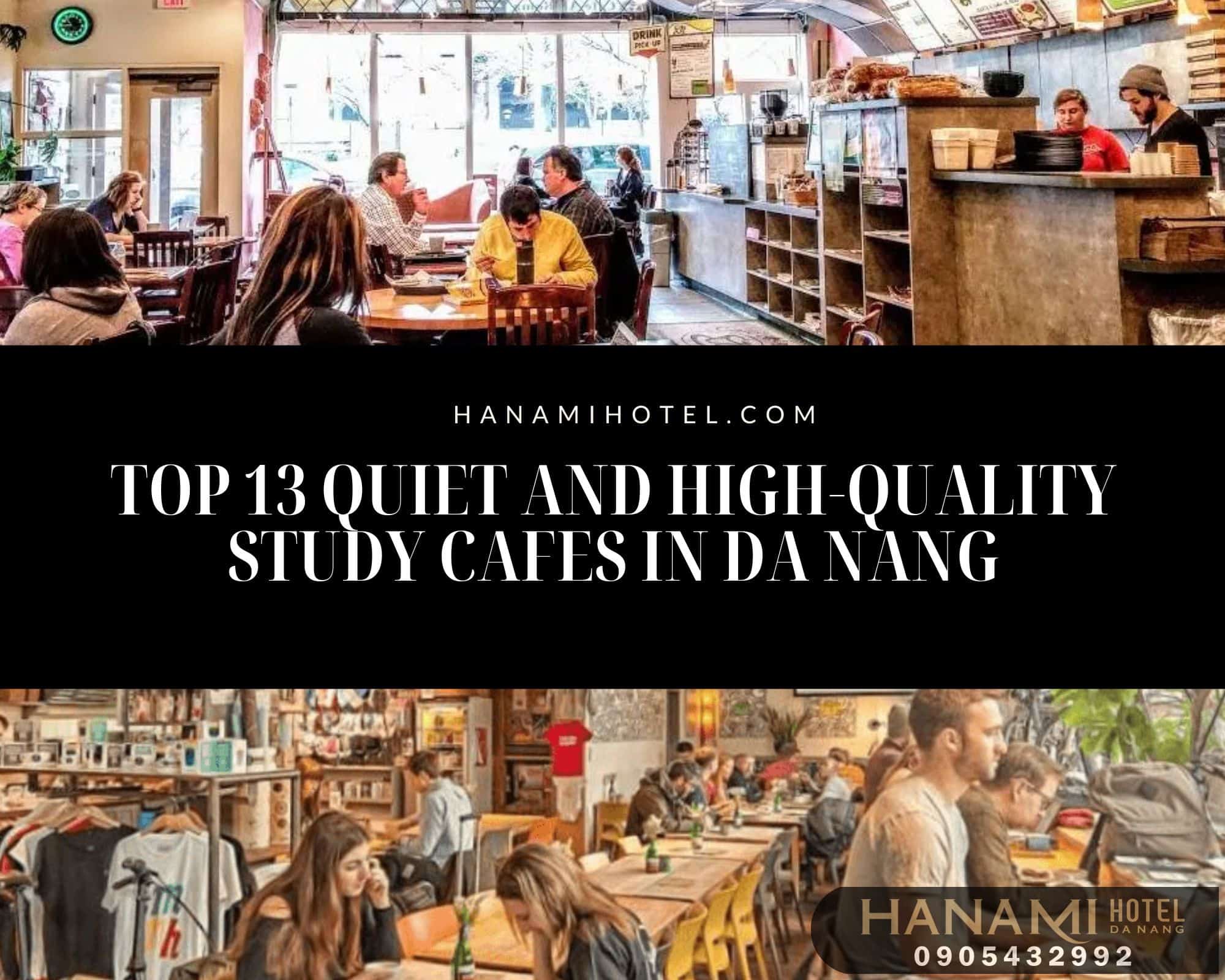 Top 10+ Study Cafes In Da Nang - HanamiHotel.Com