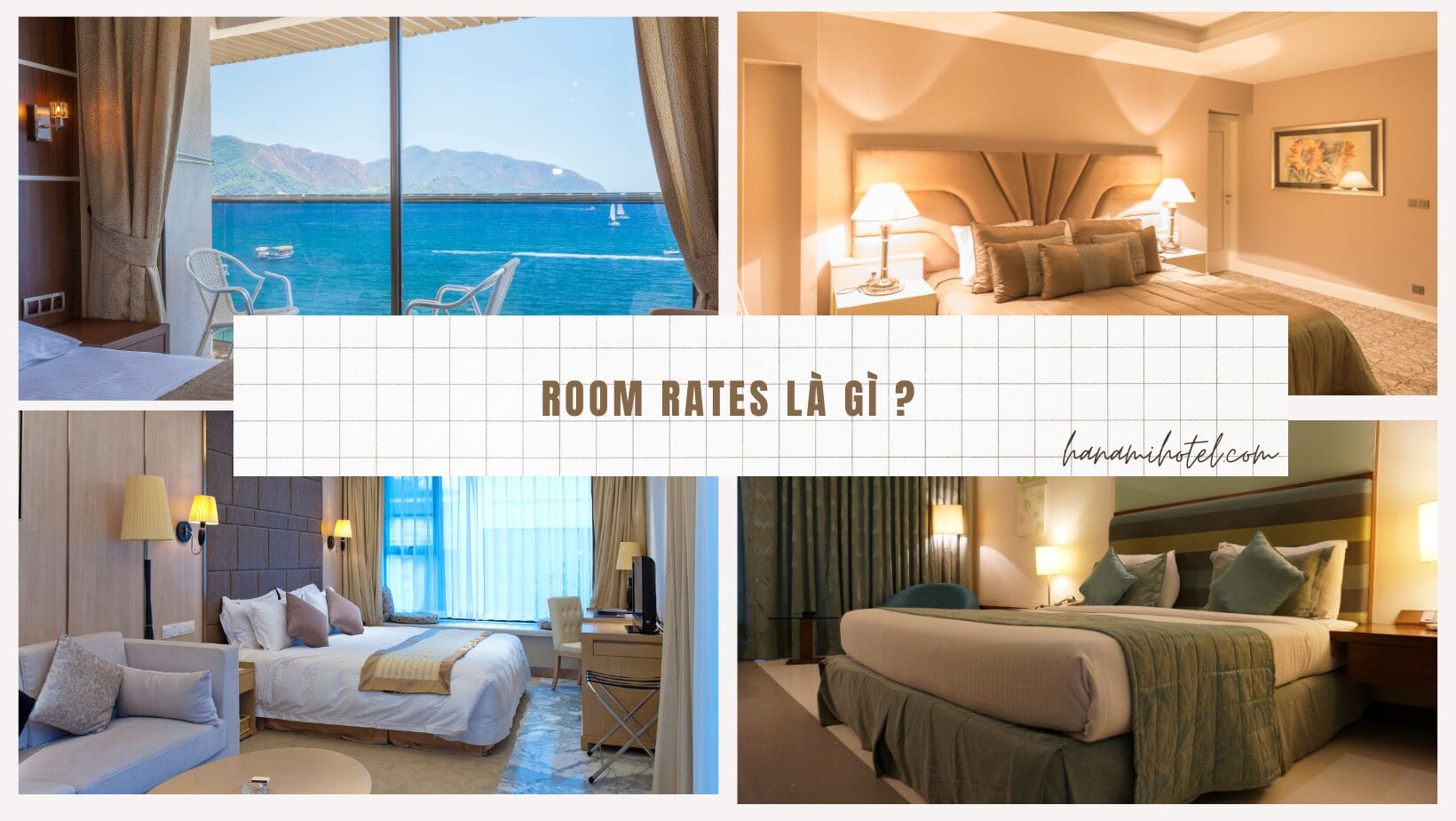 Room Rates Là Gì ? Có Bao Nhiêu Loại Room Rates Mà Bạn Cần Biết ...