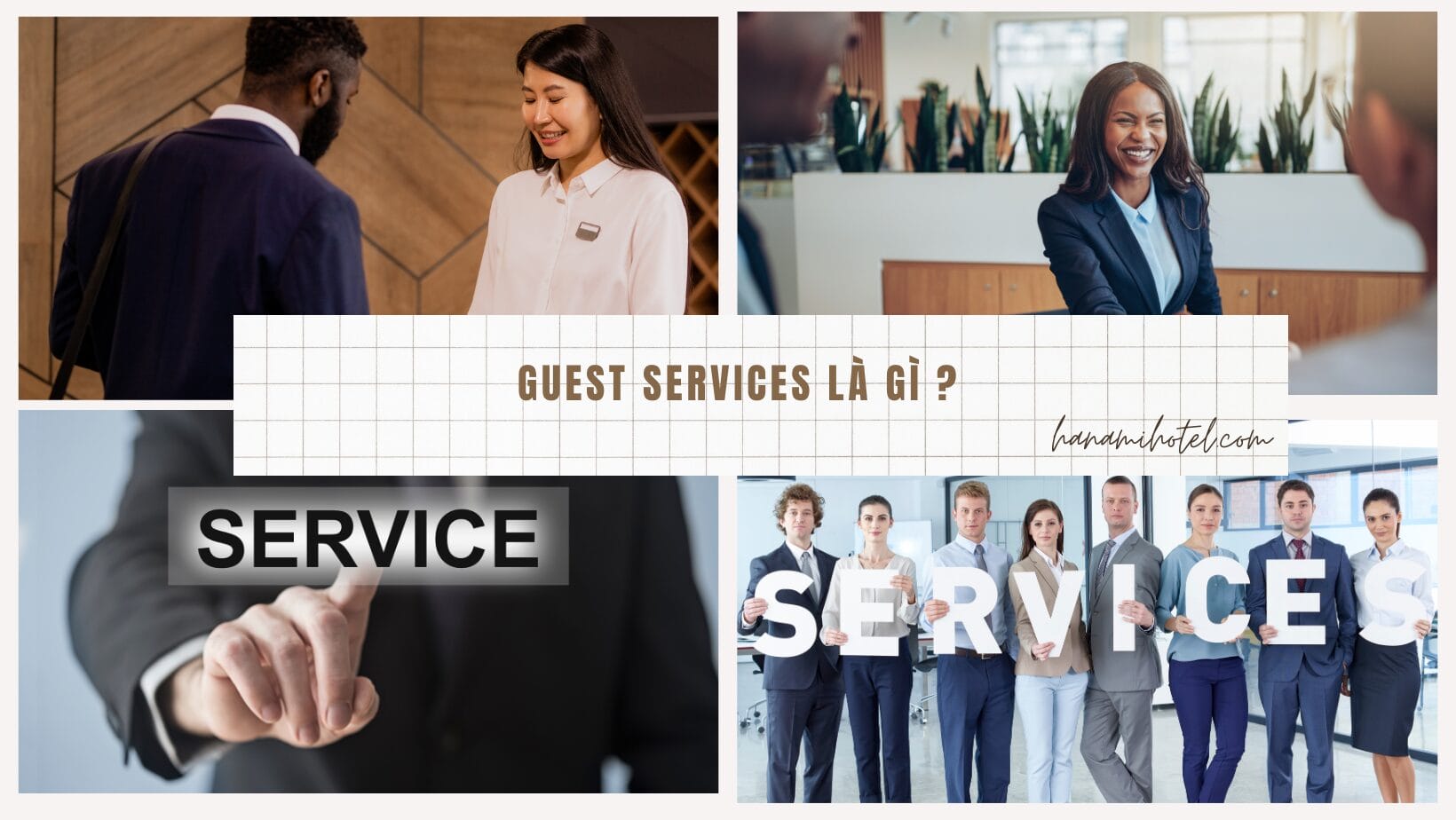 Guest Services Là Gì ? Hospitality Và Guest Services Khác Nhau Thế Nào ...