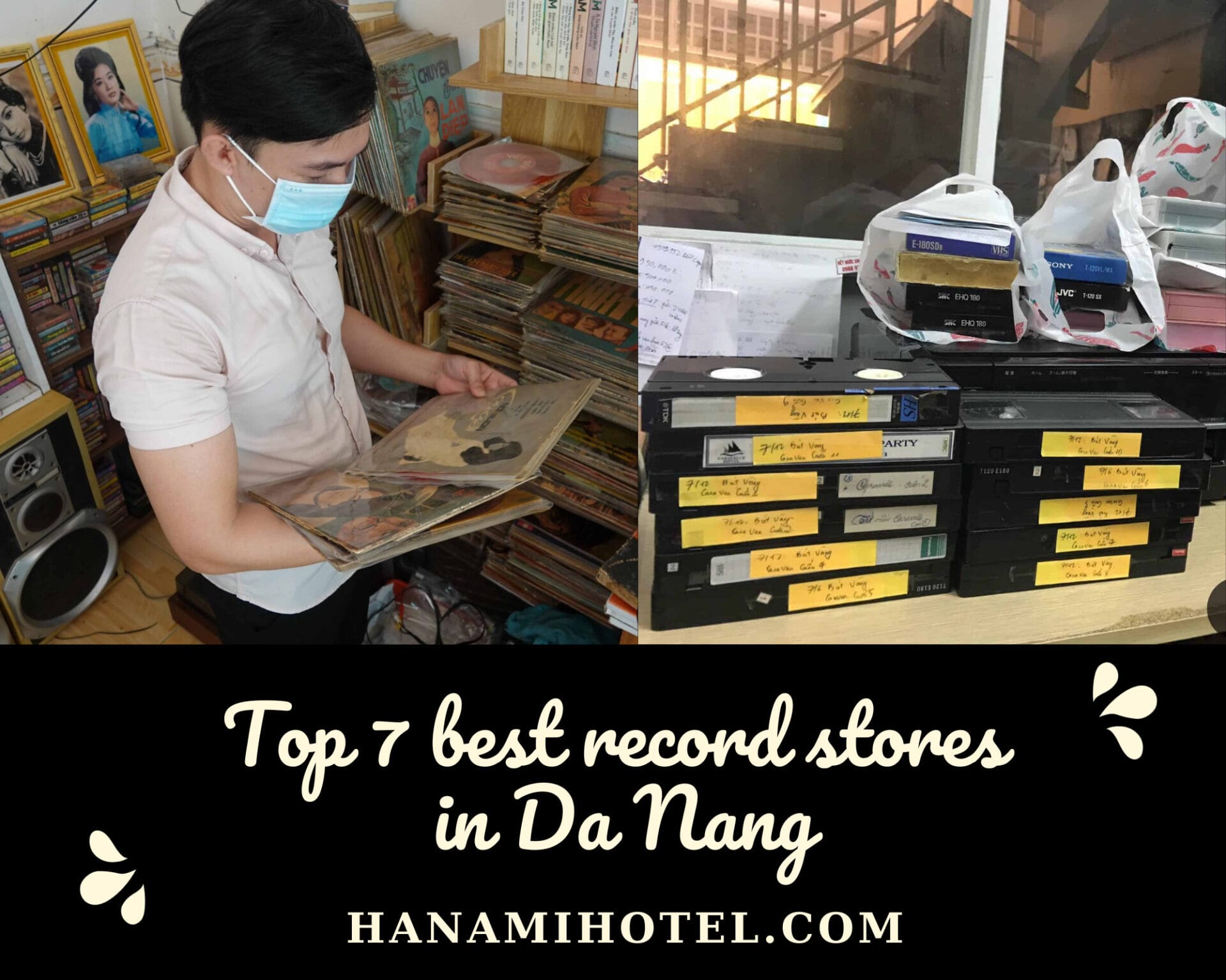 Top 7 Best Record Stores In Da Nang Review By Hanami - HanamiHotel.Com