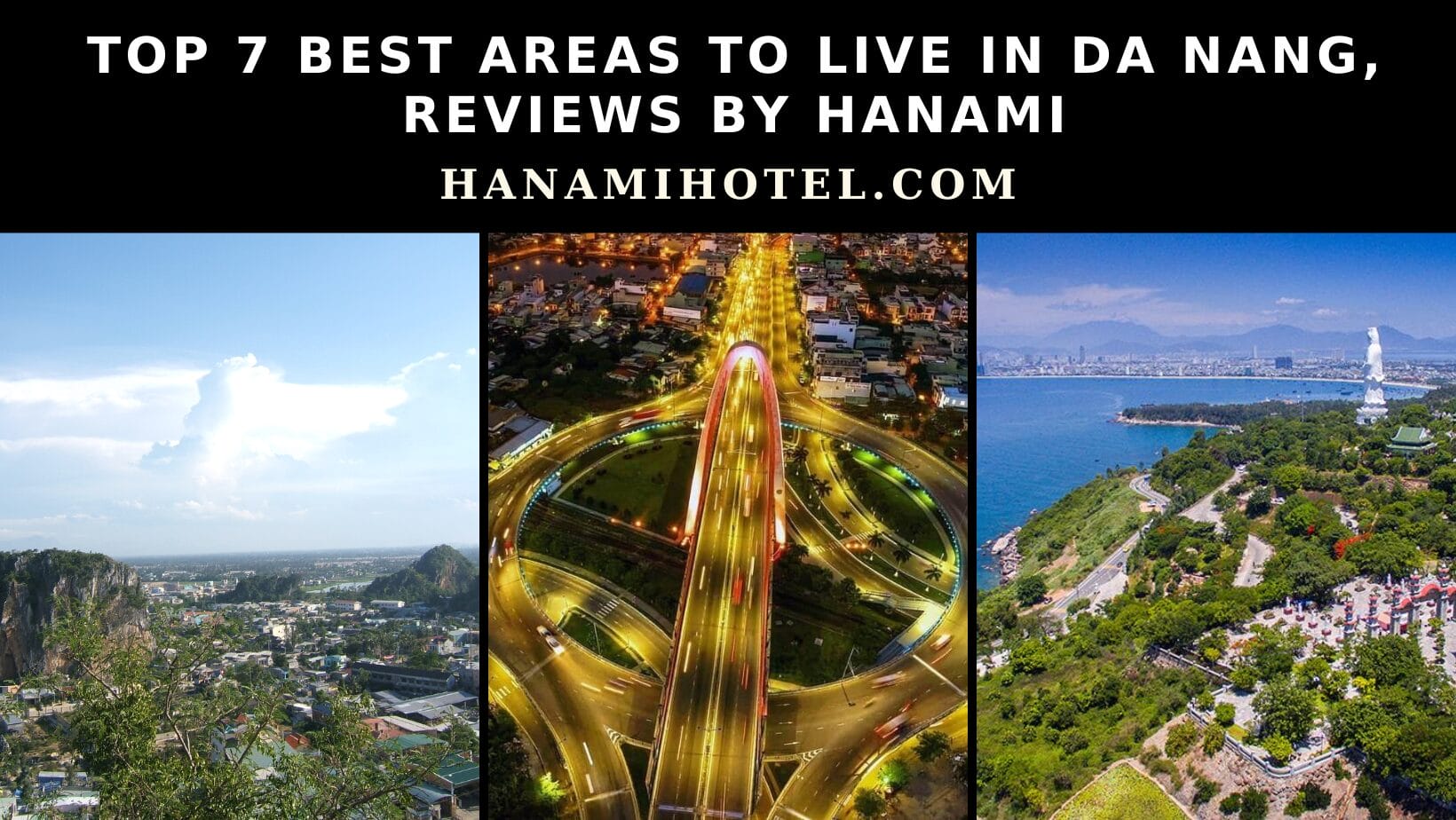 Top 7 Best Areas To Live In Da Nang, Reviews By Hanami - HanamiHotel.Com