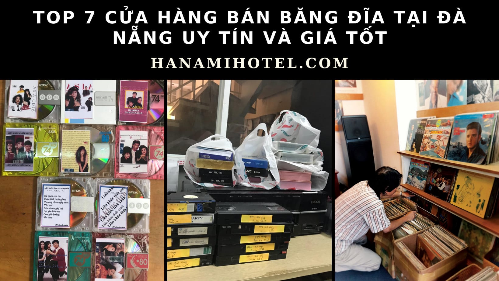 Top 7 Best Record Stores In Da Nang Review By Hanami - HanamiHotel.Com