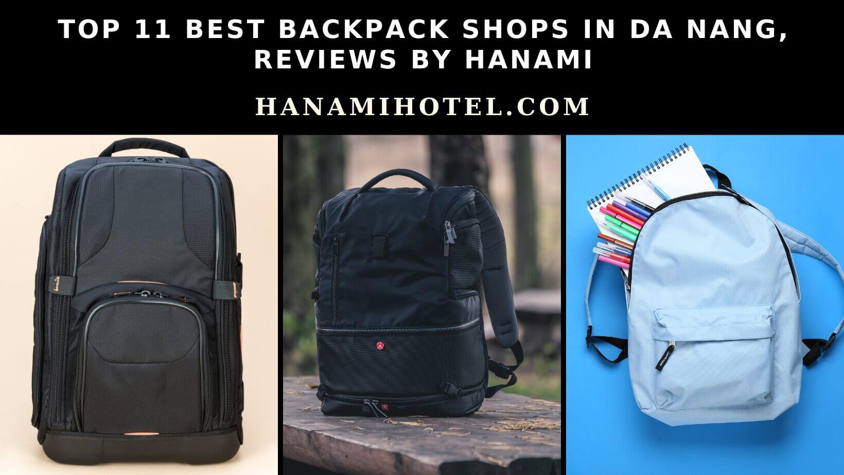 Top 11 Best Backpack Shops In Da Nang - HanamiHotel.Com
