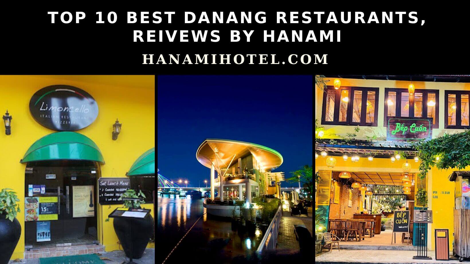 Top 10 Best Danang Restaurants, Reivews By Hanami - HanamiHotel.Com