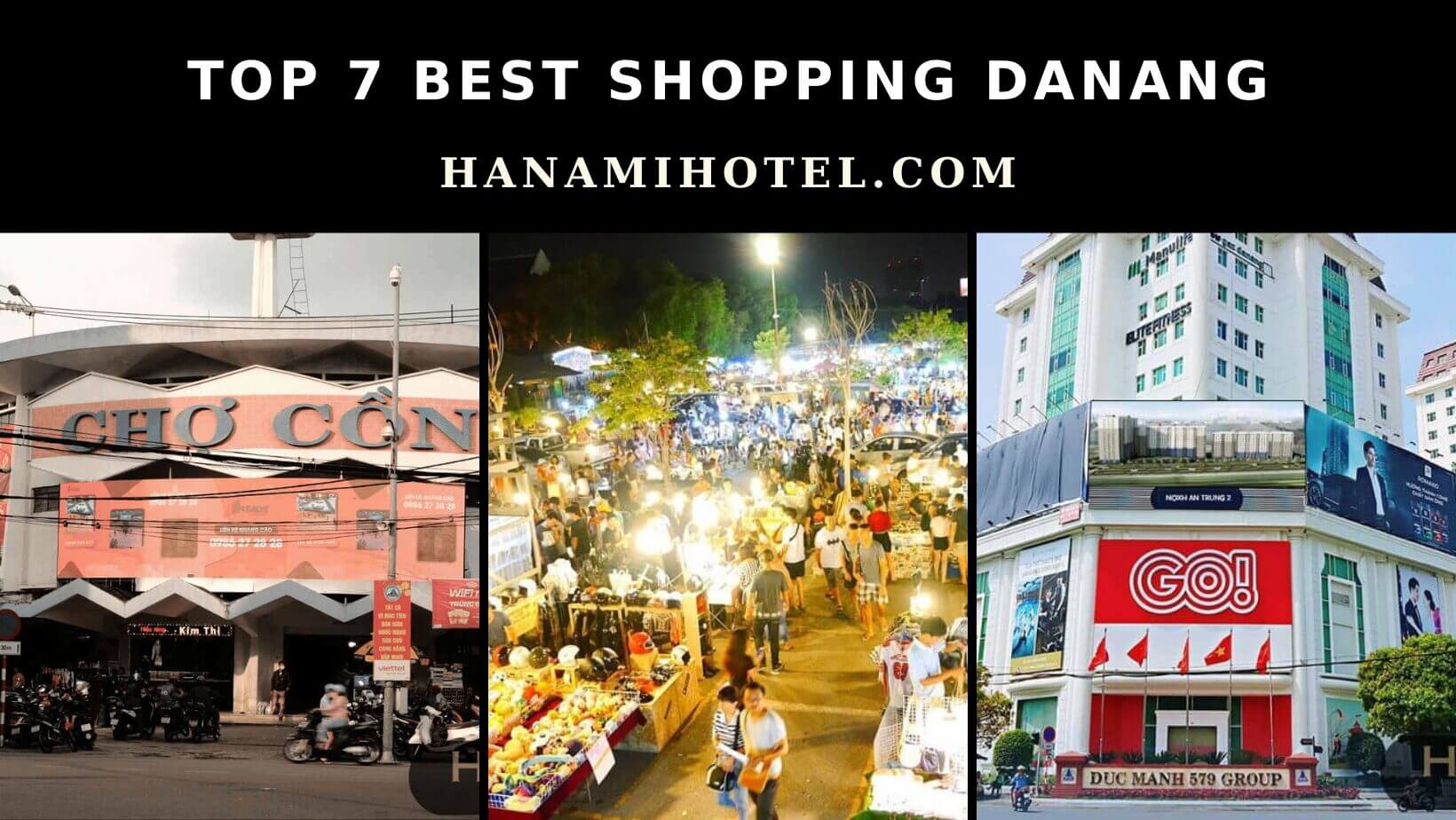 Top 7 Best Shopping Danang, Reviews By Hanami - HanamiHotel.Com