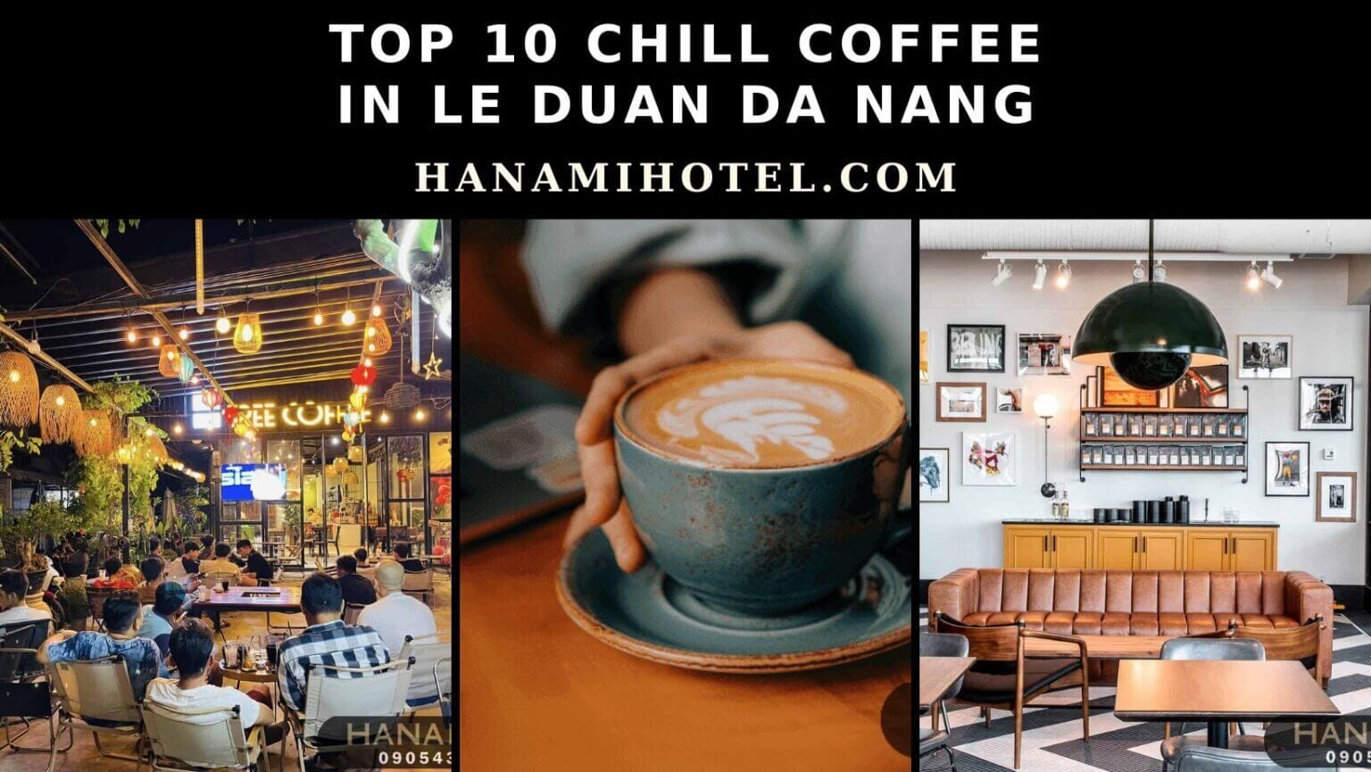 Top 10 Chill Coffee In Le Duan Da Nang - HanamiHotel.Com
