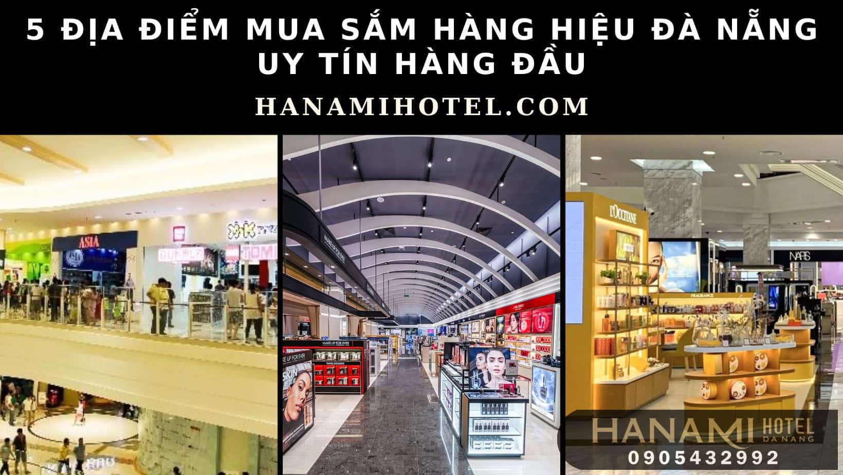 5 địa điểm Mua Sắm Hàng Hiệu Đà Nẵng Uy Tín Hàng đầu - HanamiHotel.Com